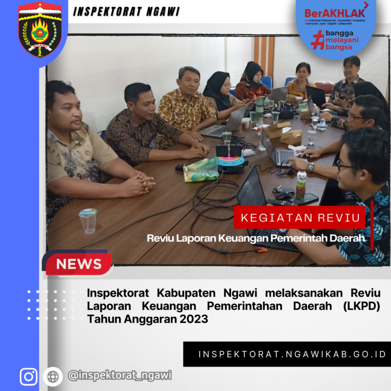 Reviu Laporan Keuangan Pemerintah Daerah (LKPD) Tahun Anggaran 2023 – INSPEKTORAT KABUPATEN NGAWI