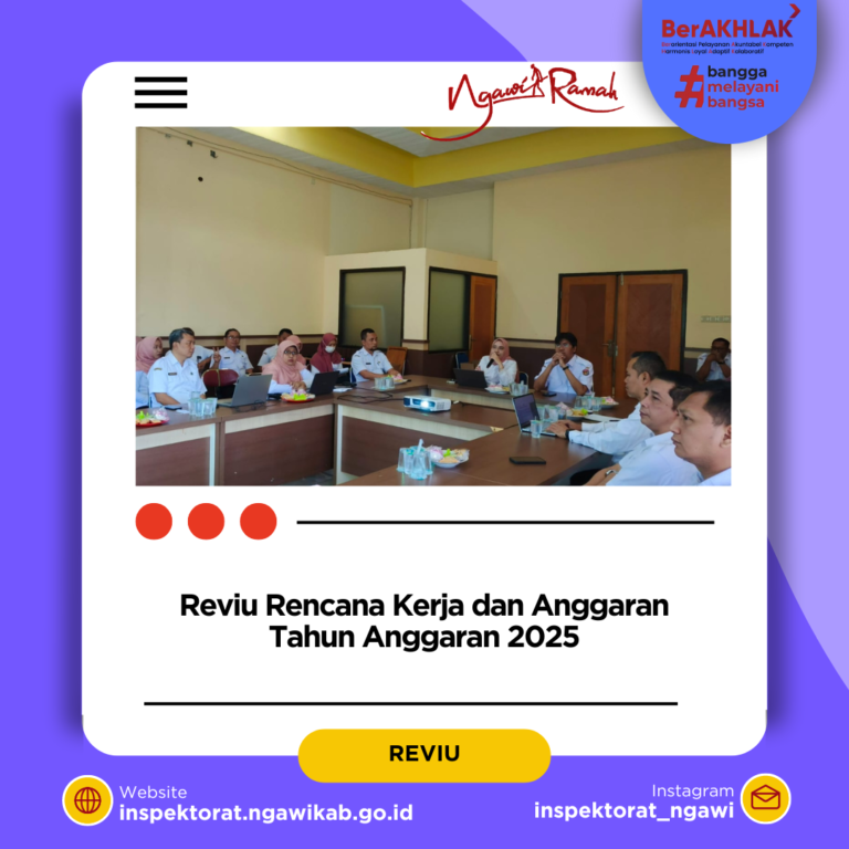 Reviu Rencana Kerja dan Anggaran (RKA) Tahun Anggaran 2025 – INSPEKTORAT KABUPATEN NGAWI
